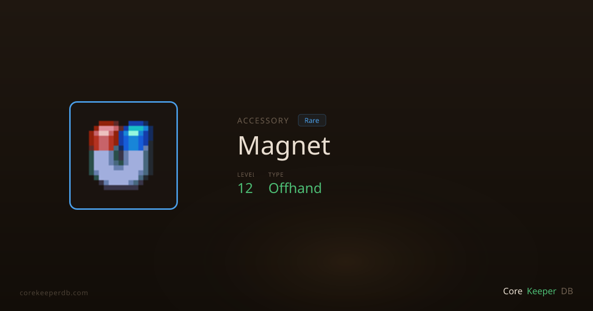Magnet | Accessory | Core Keeper DB
