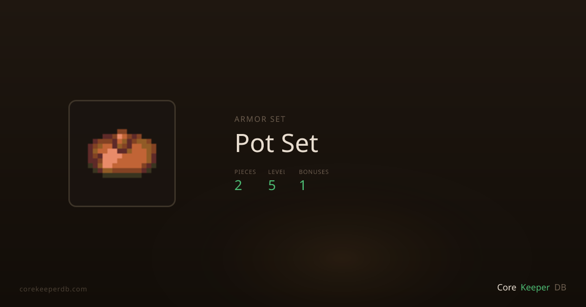 Pot Set | Armor Set | Core Keeper DB