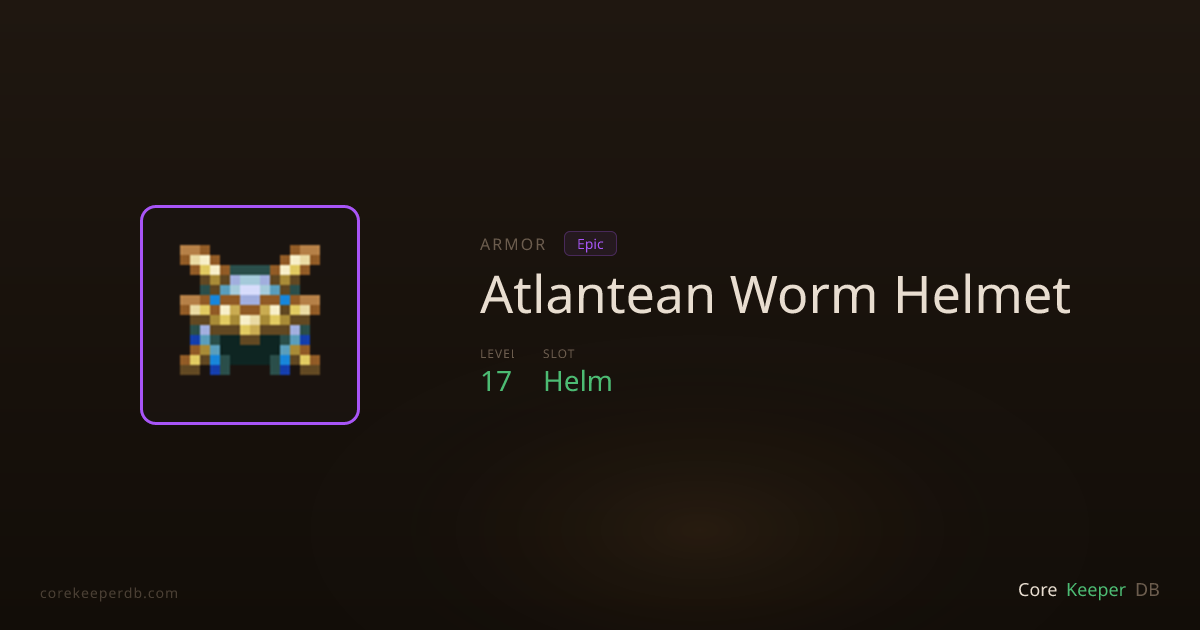 Atlantean Worm Helmet | Armor | Core Keeper DB
