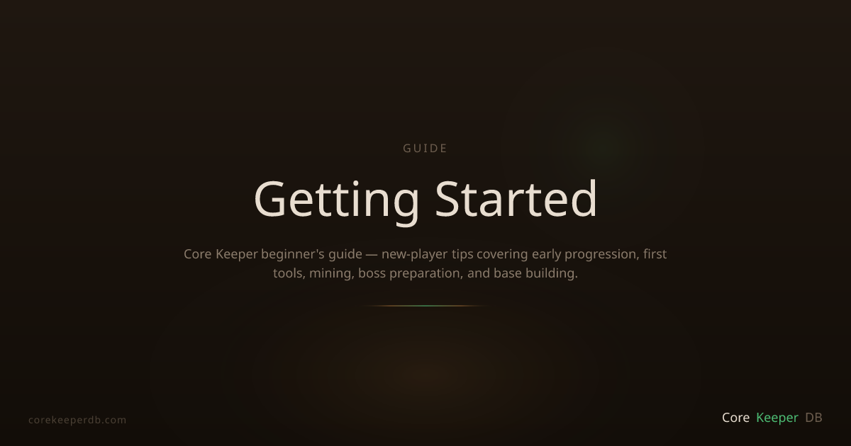 Core Keeper Beginner's Guide — New Player Tips | Core Keeper DB