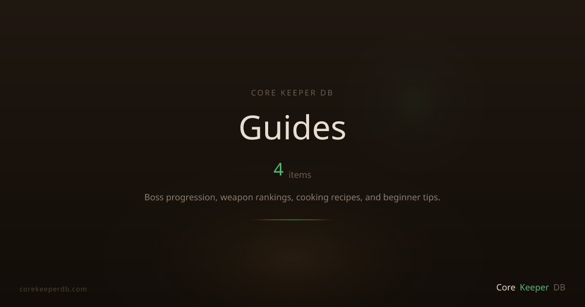 Guides | Core Keeper DB