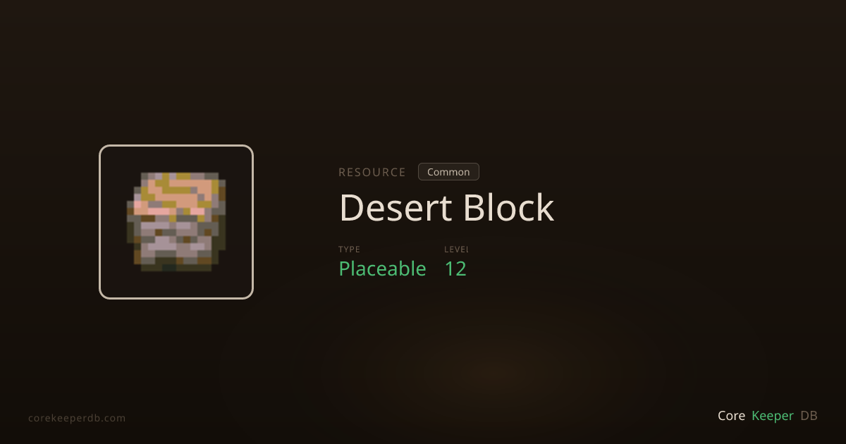 Core Keeper Desert Block | Resource | Core Keeper DB