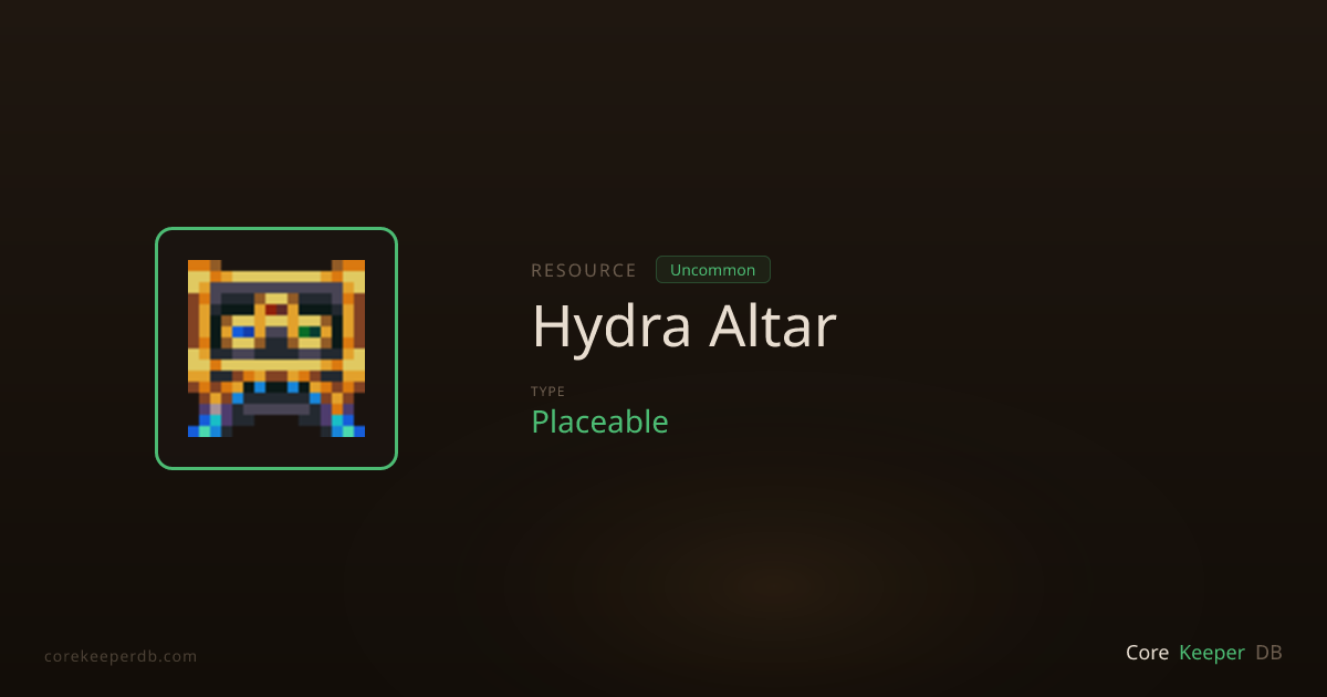 Core Keeper Hydra Altar | Resource | Core Keeper DB